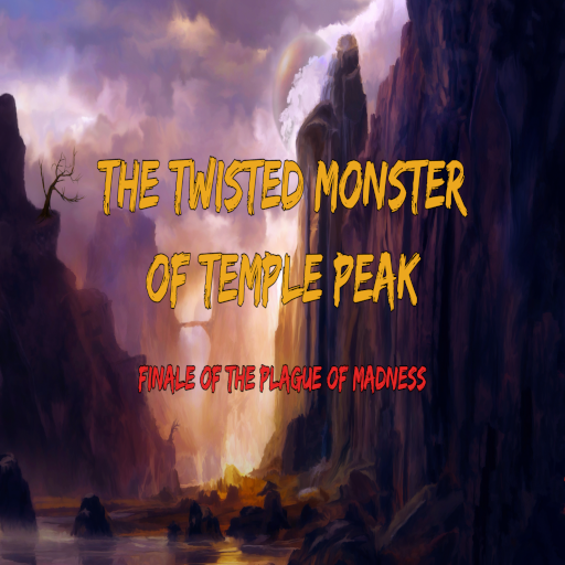 The Twisted Monster of Temple Peak – Ninetoes82: 5E Adventures ...